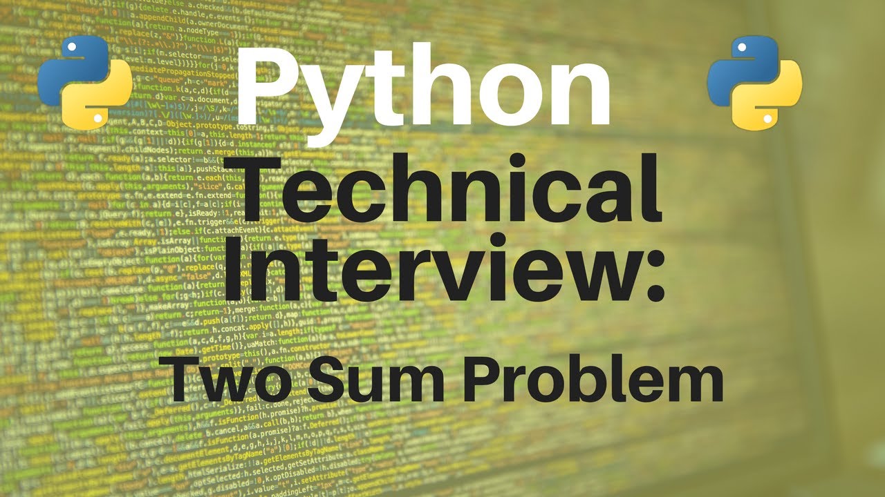 Technical Interview: Two Sum Problem