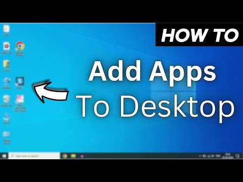 How to Add Apps To Desktop in Windows 10