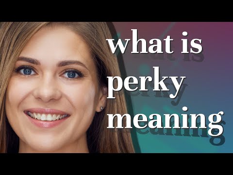 Perky | meaning of Perky