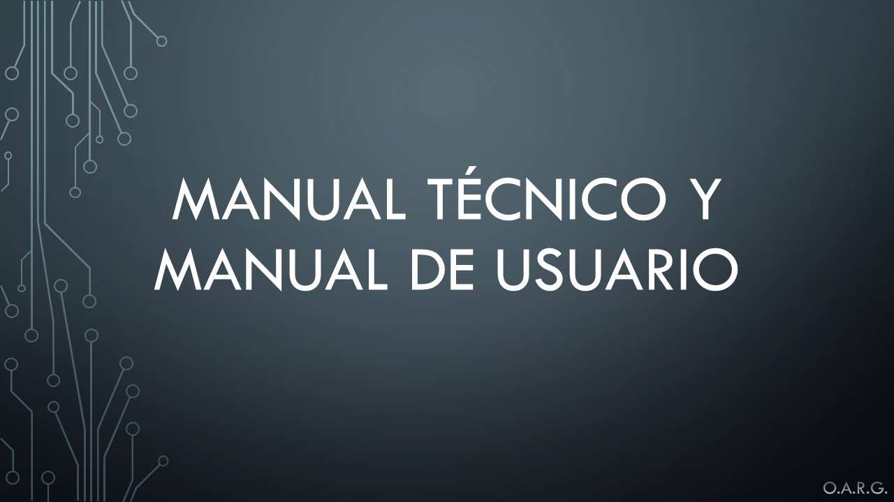 Manual técnico y de usuario