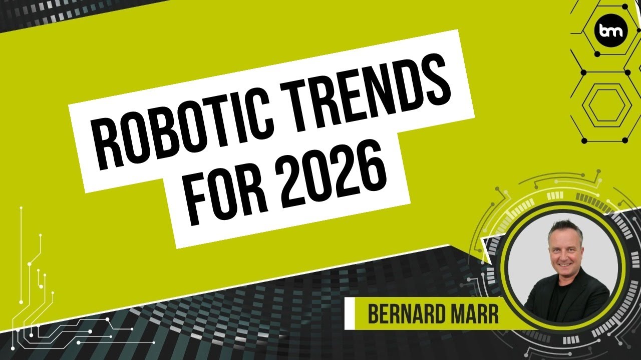 The 5 Top Robotics Trends For 2026