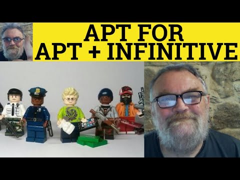 🔵 Apt For Vs Apt + Infinitive - Apt Meaning - Apt Examples -The Difference - British Pronunciation