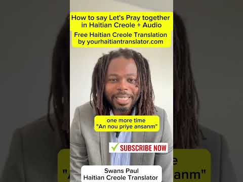 How to say "Let's pray together" (An nou priye ansanm) in Haitian Creole with pronunciation