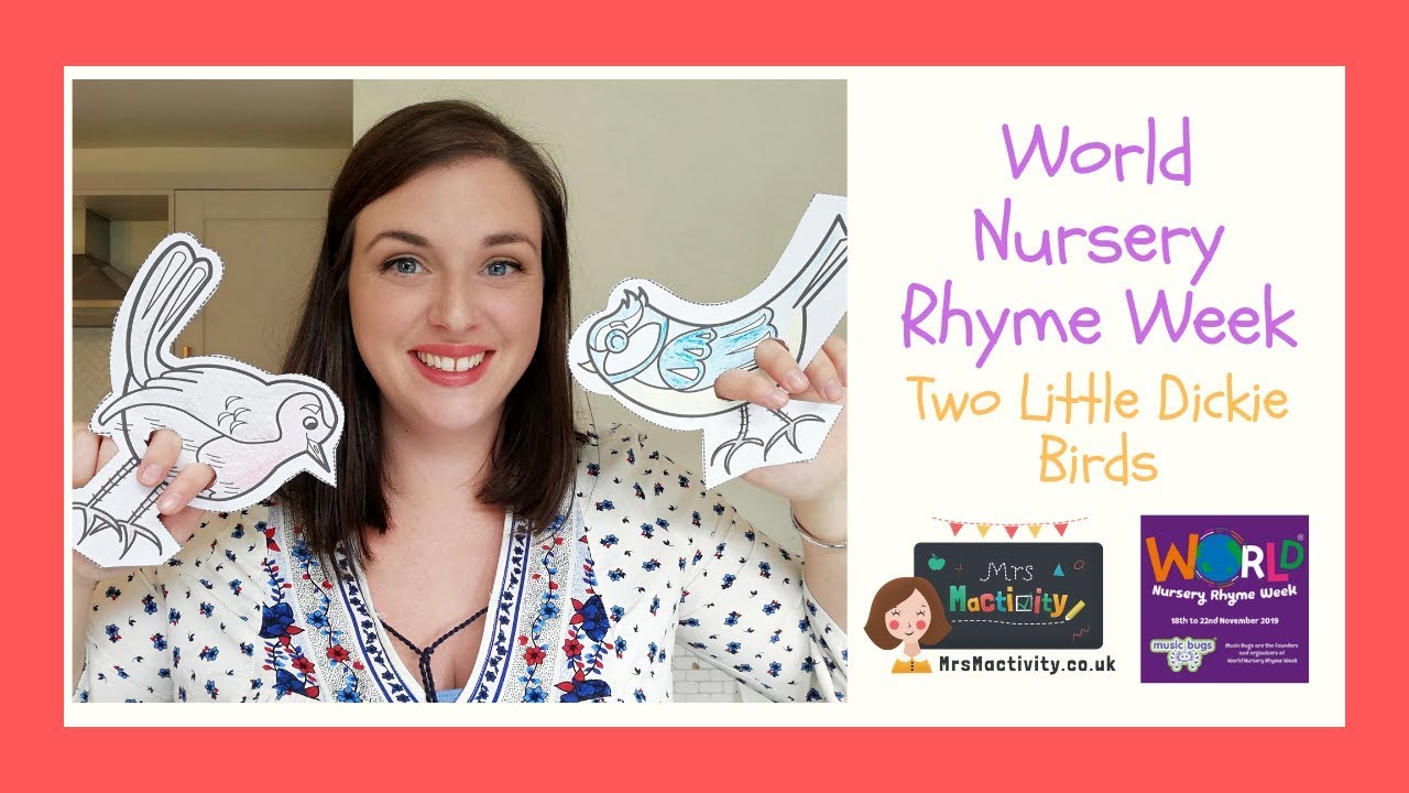 WORLD NURSERY RHYME WEEK 2019 / TWO LITTLE DICKIE BIRDS WITH MAKATON SIGNS!