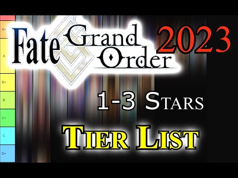 FGO - Tier List 1-3 Stars 2023 [Fate/Grand Order]