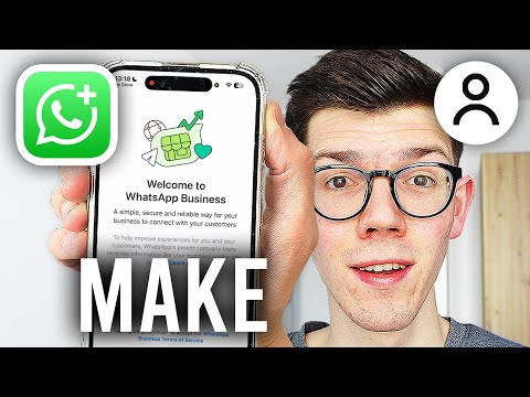 How To Make WhatsApp Business Account - Full Guide