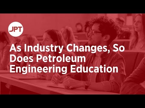 As Industry Changes, So Does Petroleum Engineering Education