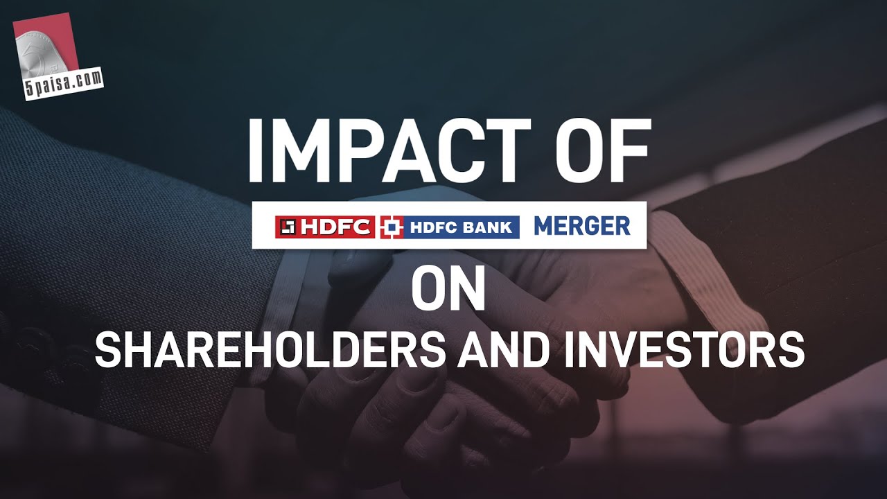 HDFC Merger | Impact of HDFC & HDFC Bank Merger on Shareholders and Investors  | 5paisa Special