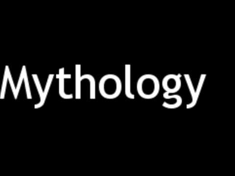 How to Pronounce Mythology
