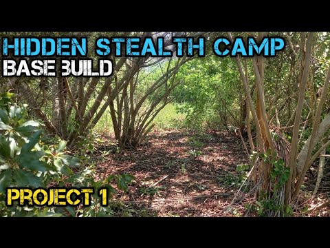 Building a Hidden stealth Camp (Part 1)