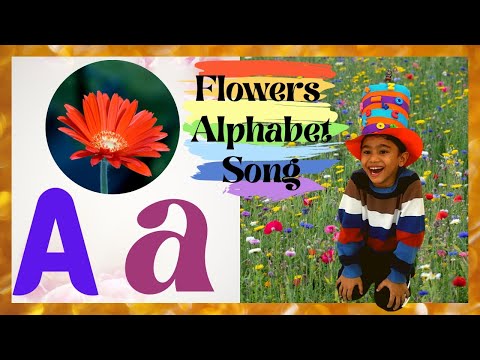 Flowers Alphabet Phonics Song For Kids A to Z Flowers names