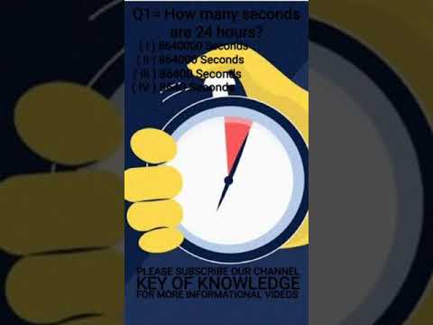 HOW MANY SECONDS ARE 24 HOURS | KEY OF KNOWLEDGE