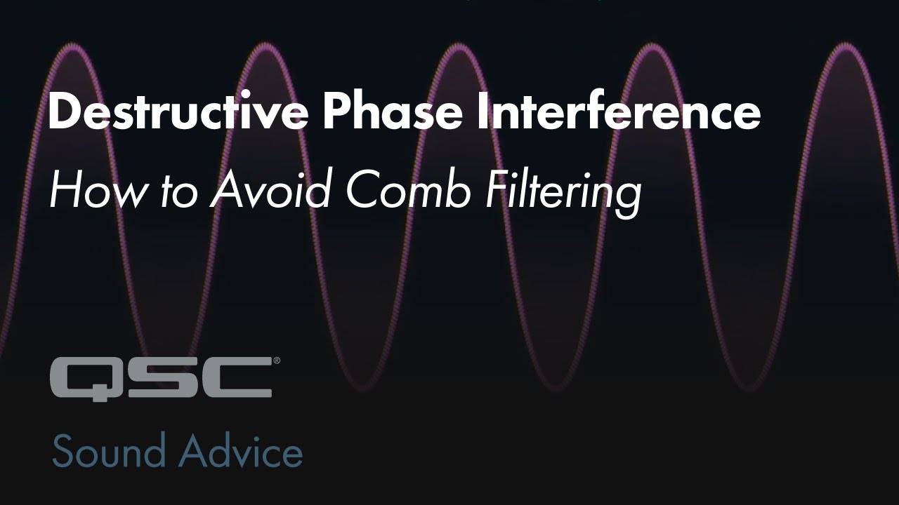 Destructive Phase Interference: How to Avoid Comb Filtering | Sound Advice