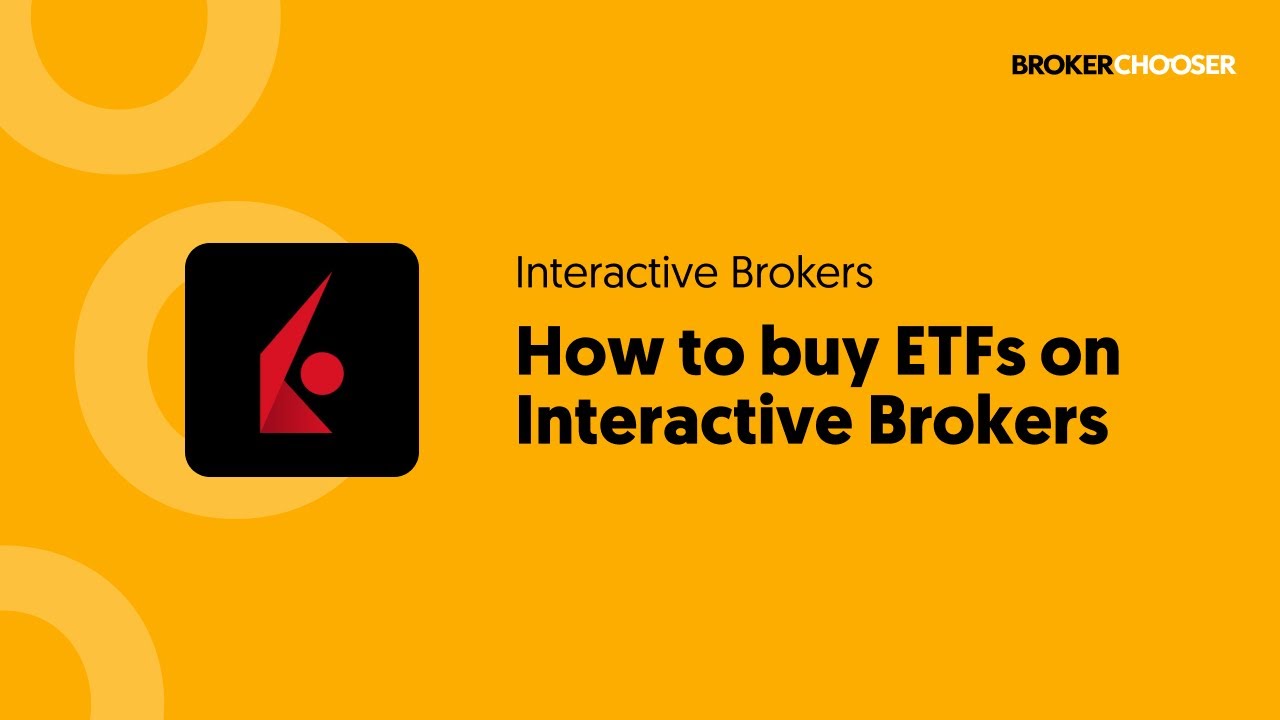 How to Buy ETFs on Interactive Brokers
