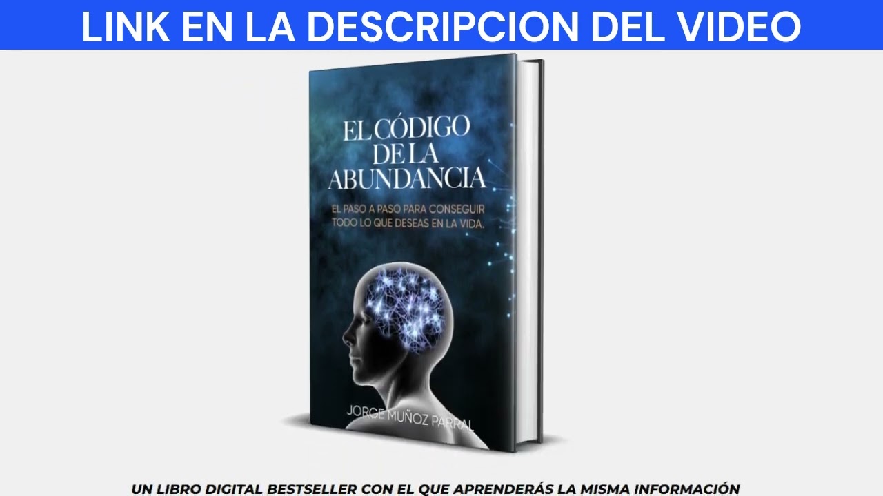 Descargar El Código de la Abundancia libro PDF de Jorge Muñoz Parral