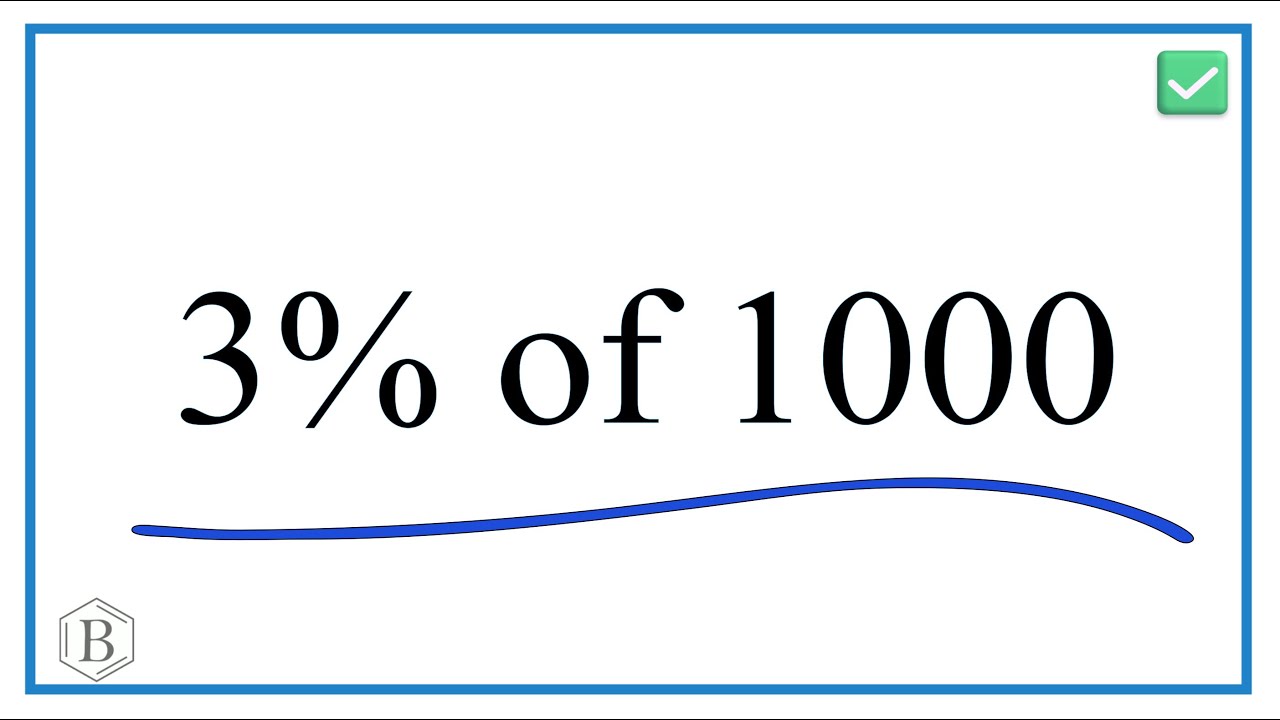 How to Calculate 3% of 1,000 (Three Percent of One Thousand)