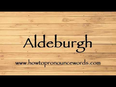 How To Pronounce Aldeburgh ? How To say Aldeburgh New Video