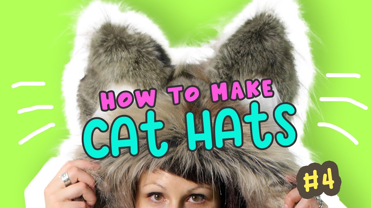 How To Make An Official Cat Hat Animal Hat - Lesson #4