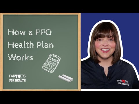 What is a PPO? How a Preferred Provider Organization Health Plan Works