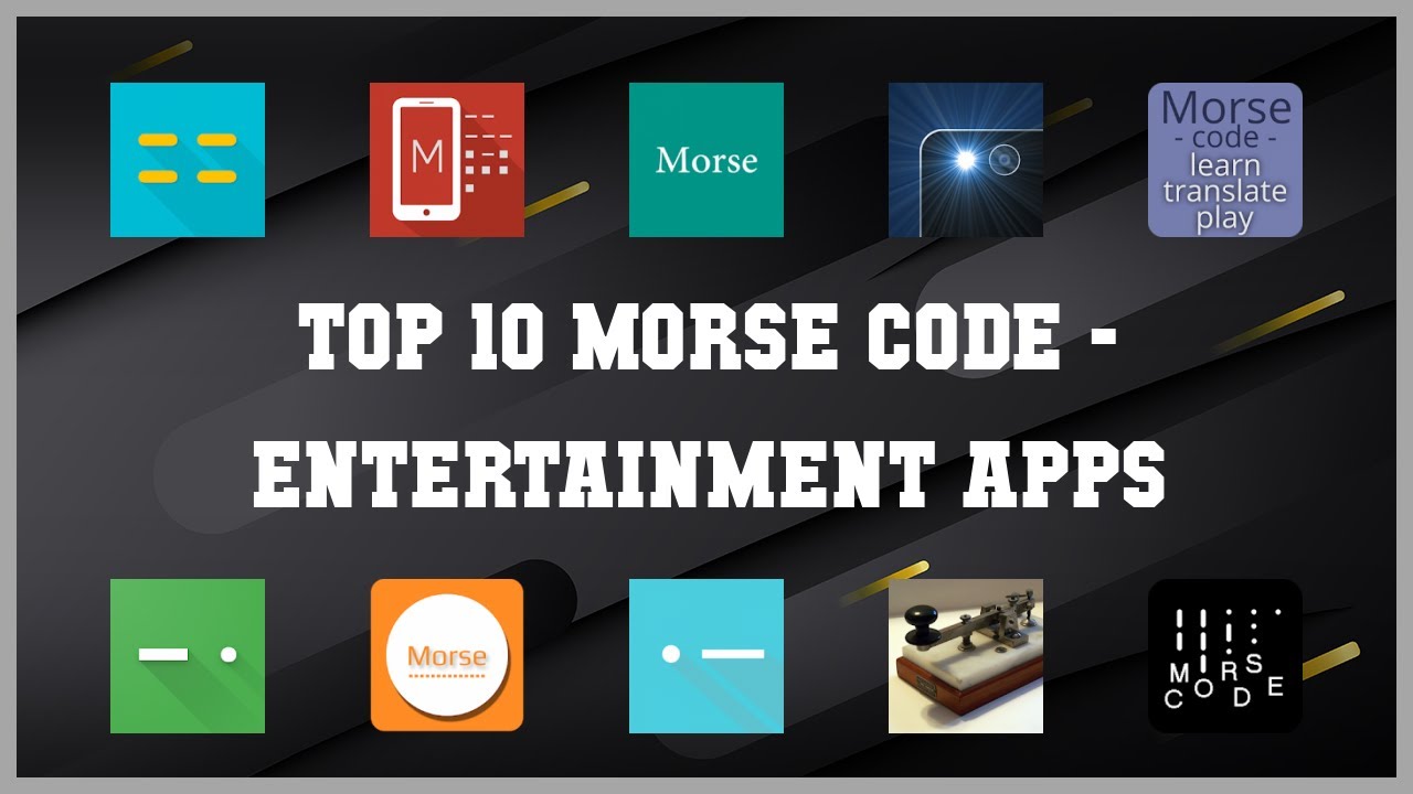 Top 10 Morse Code Android Apps