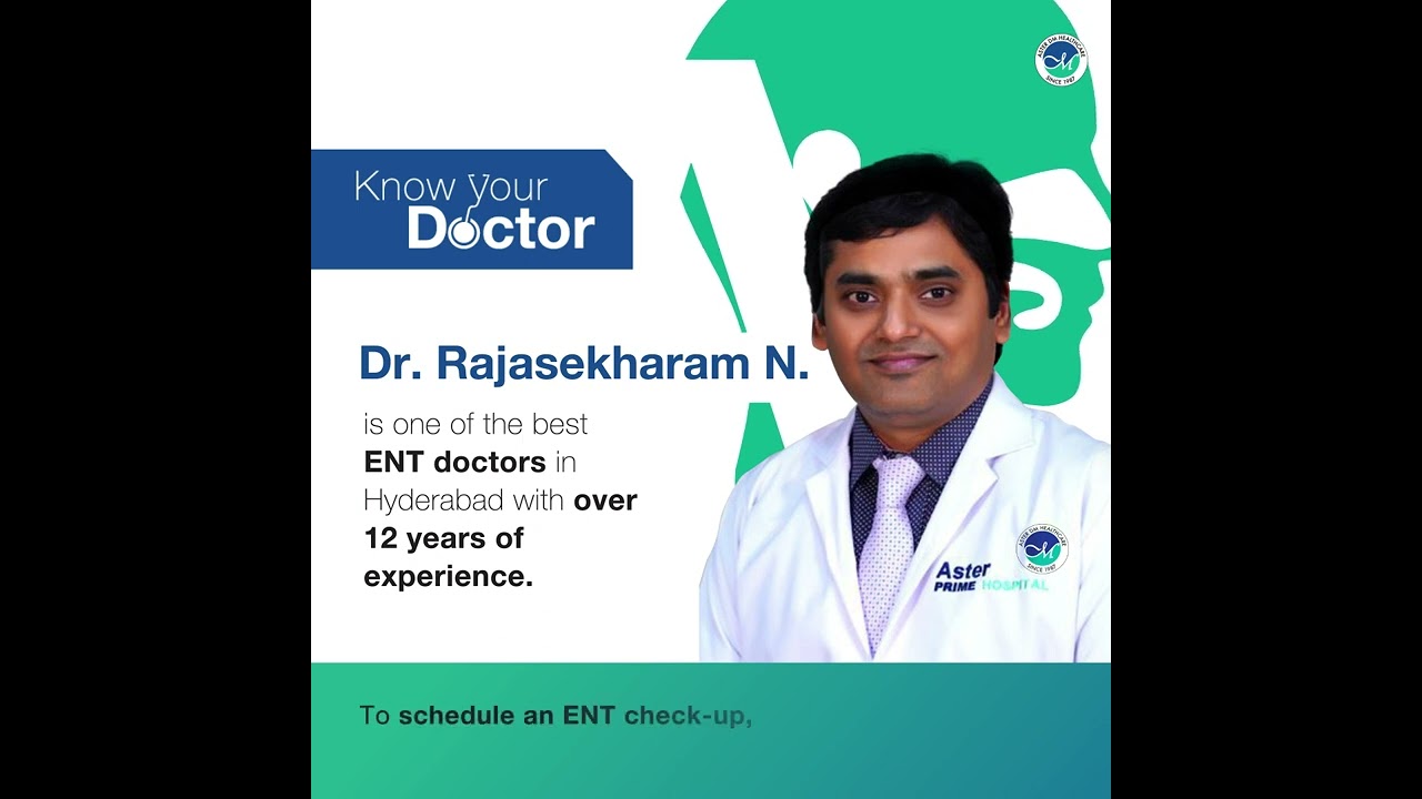 Dr. Rajasekharam - ENT Specialist | Aster Prime Hospital, Hyderabad