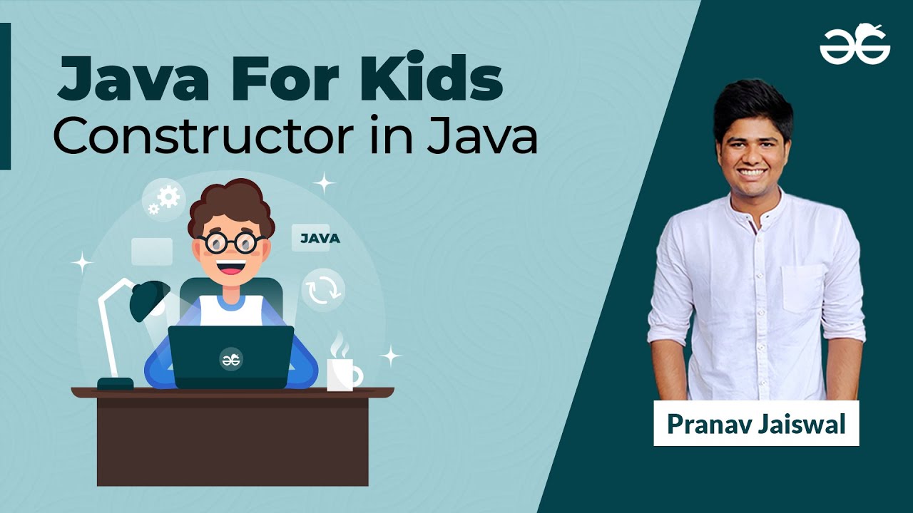 Java For Kids | Constructor in Java