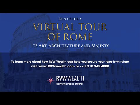 Join RVW Now on a Complimentary Virtual Tour of Rome: Its Art, Architecture & Majesty