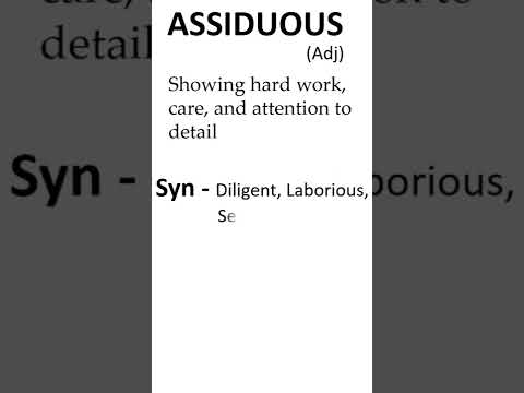 ASSIDUOUS Meaning, Synonym, Antonym