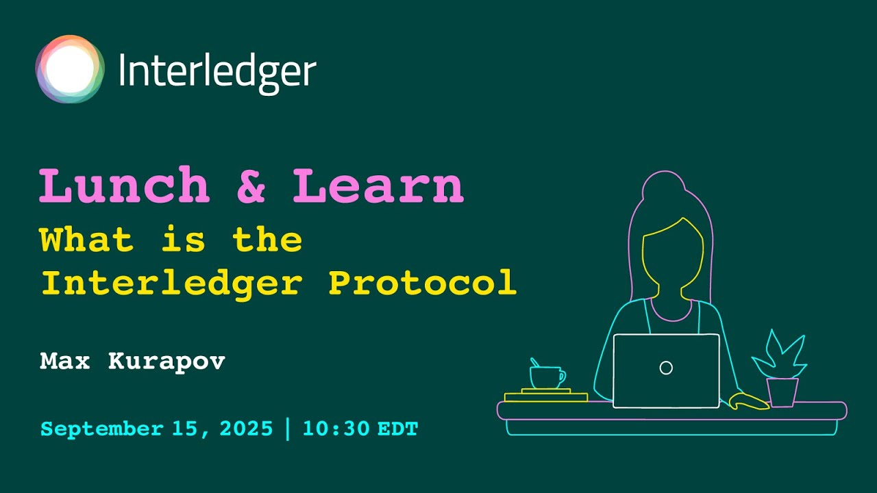 Lunch and Learn: What is the Interledger Protocol?