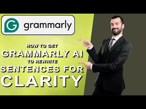 How to get grammarly ai to rewrite sentences for clarity (2025)