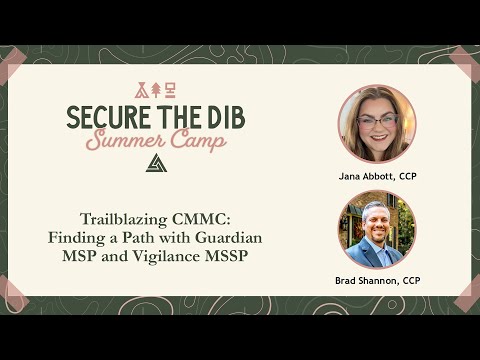 Trailblazing CMMC: Finding a Path with Guardian MSP and Vigilance MSSP