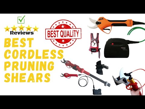 🆕 Best Best Electric Pruning Shears for 2022 🆒 Electric Pruning Shears Every Garden Must Have