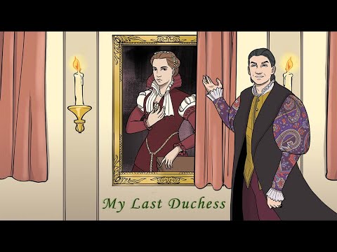 My Last Duchess Video Summary