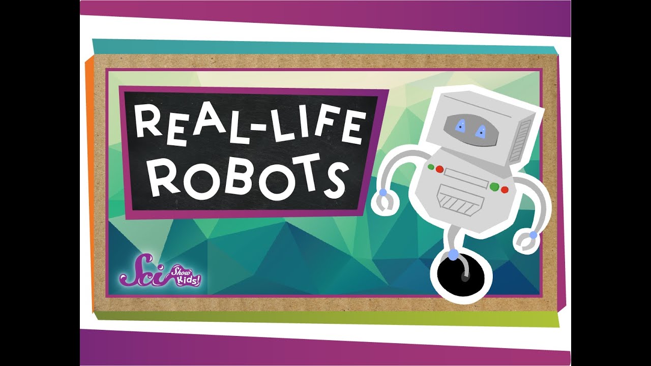 Real-Life Robots