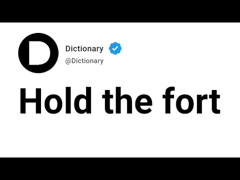 Hold the fort Meaning In English