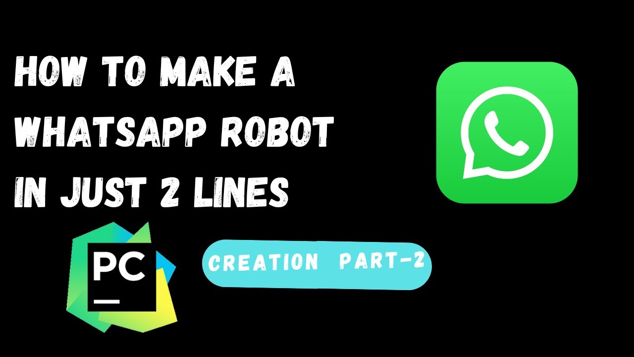 Create a ROBOT that can send automated WhatsApp messages using 2 lines of Python  | Code with Shahab