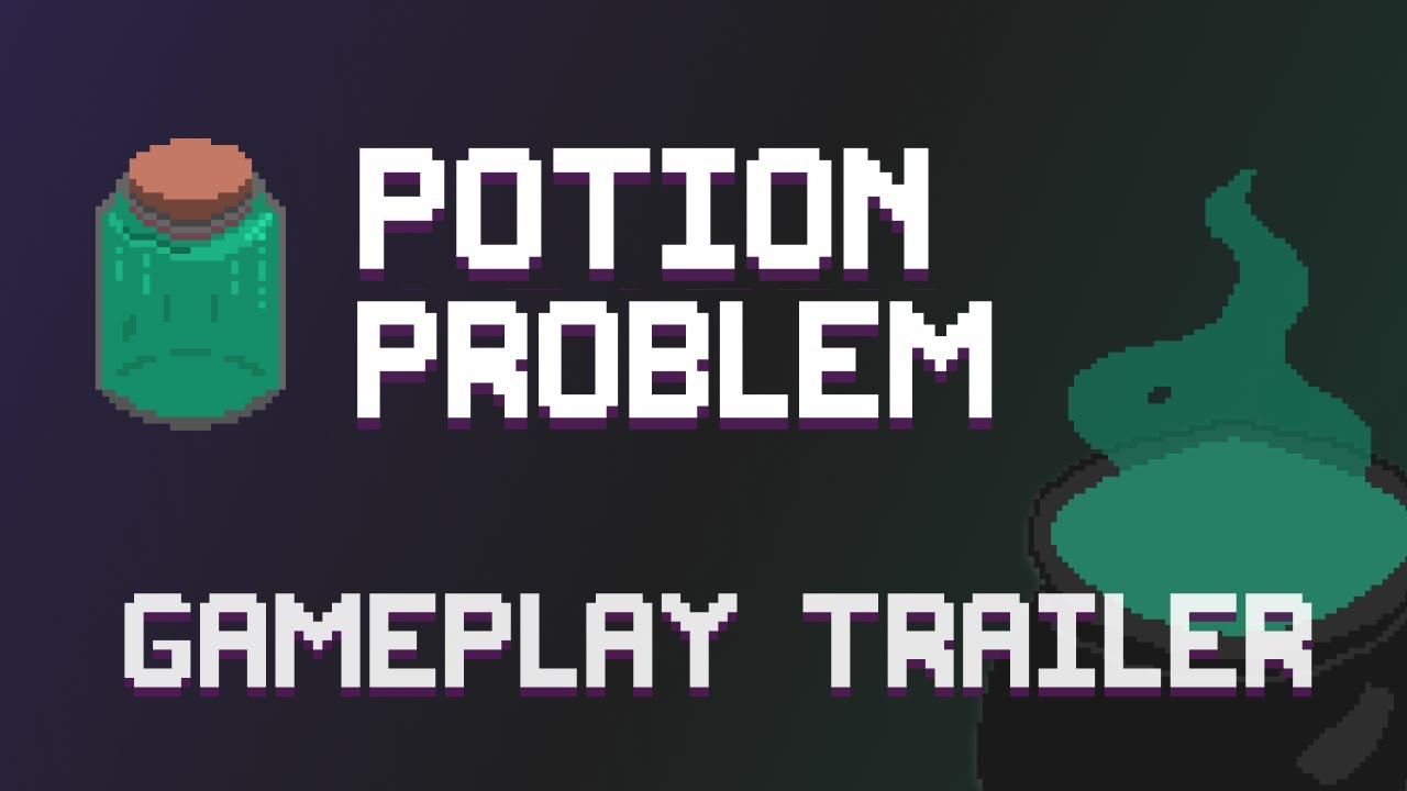 Potion Problem Gameplay Trailer