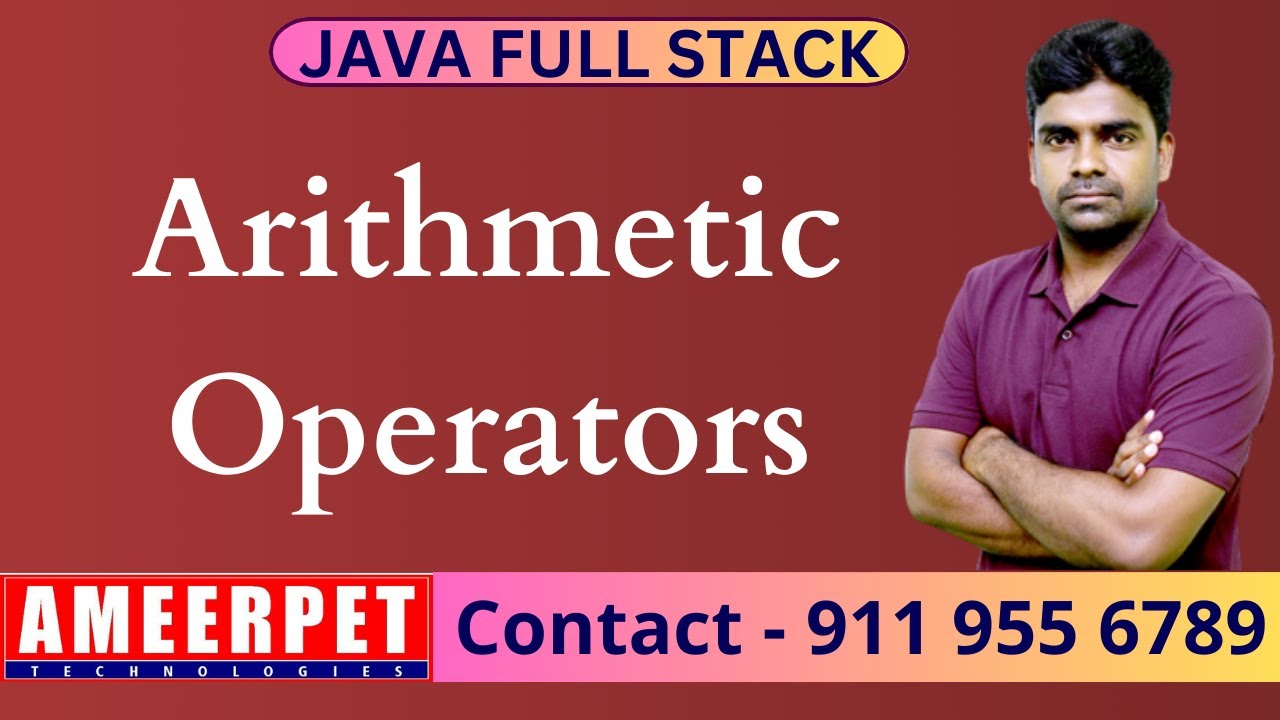 Java Full Stack Series| Arithmetic Operators | By Srinivas | Ameerpet Technologies