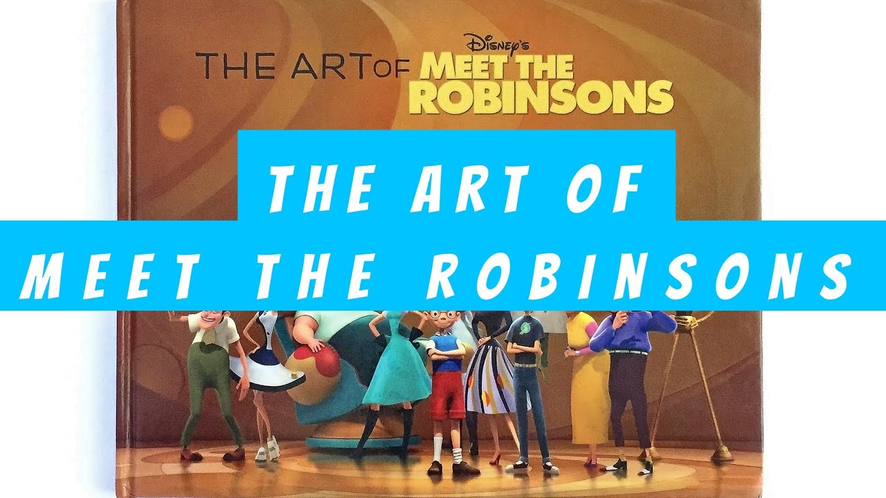 The Art of Meet the Robinsons (flip through) Disney Artbook