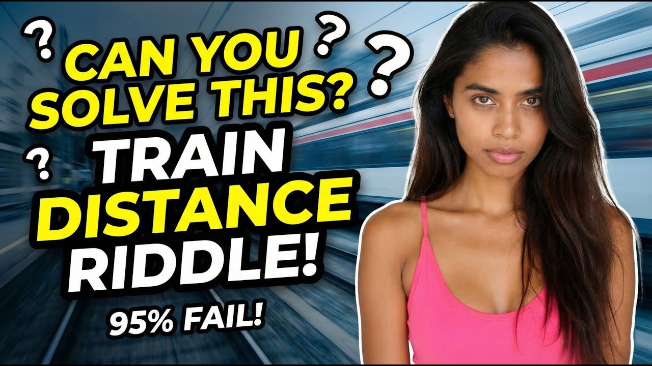 This Train Riddle Will TRICK Your Mind!