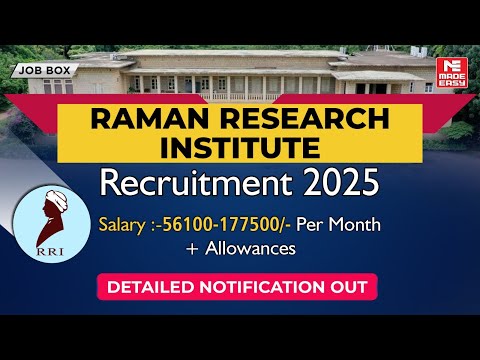 Raman Research Institute Recruitment 2025 | Salary ₹56,100 to ₹1,77,500 | MADE EASY