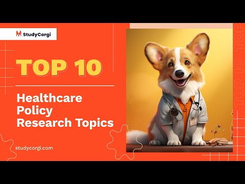 TOP-10 Healthcare Policy Research Topics
