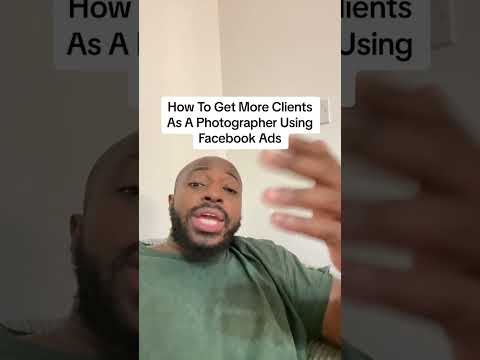 How To Get More Clients As A Photographer Using Facebook Ads