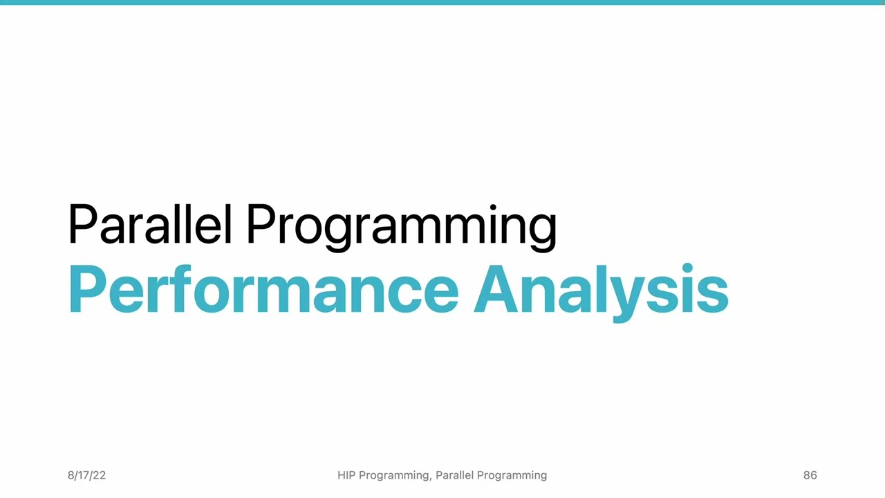 AMD HIP Tutorial, 2-6, Parallel Programming Performance Analysis