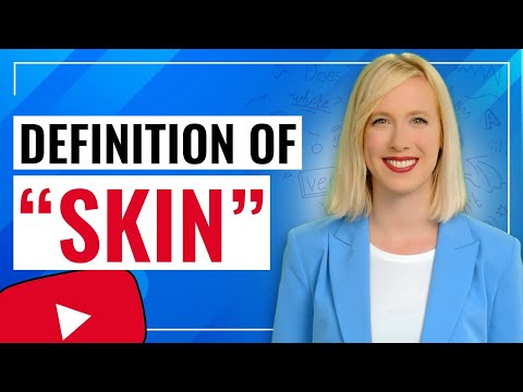SKIN Meaning, Vocabulary with Pictures and Examples