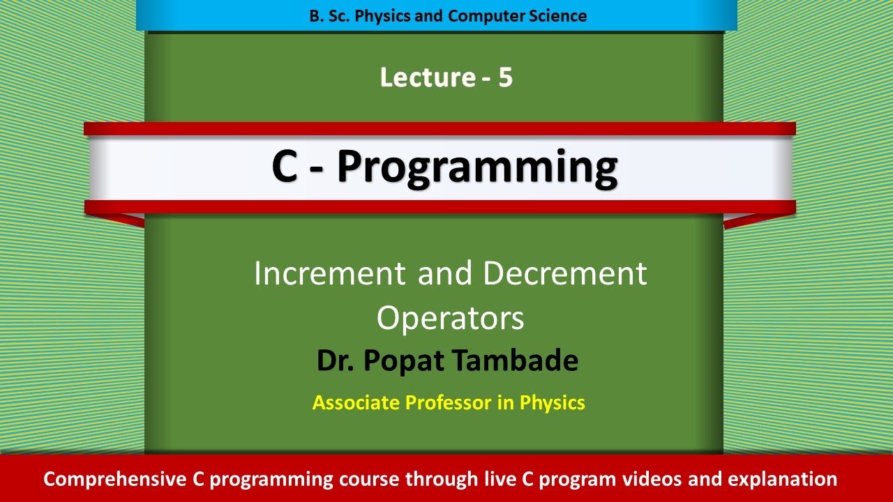 Increment and decrement operators in C | C programming | Computational Physics