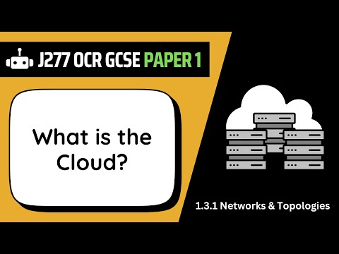 The Cloud | 3.1 | OCR GCSE Computer Science | J277