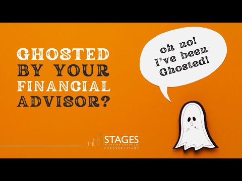 Ghosted By Your Financial Advisor? | Stages Planning Group