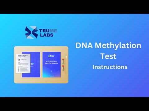 TruMe Labs - How to Complete the DNA Methylation Test