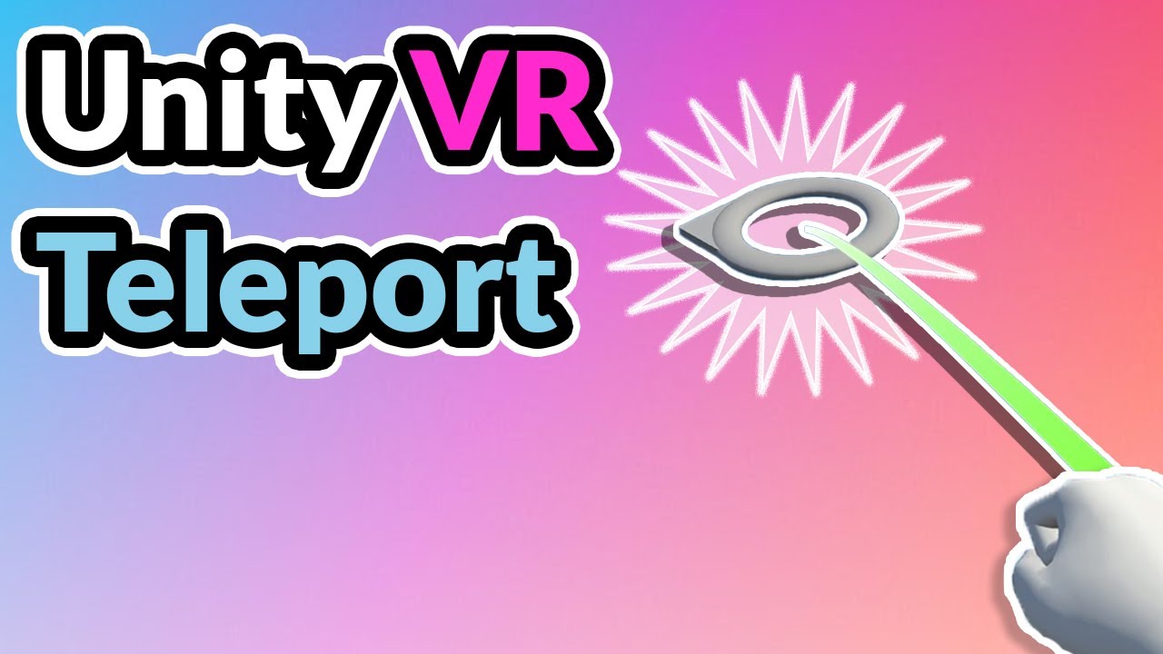 2023 Unity VR Basics - Teleportation